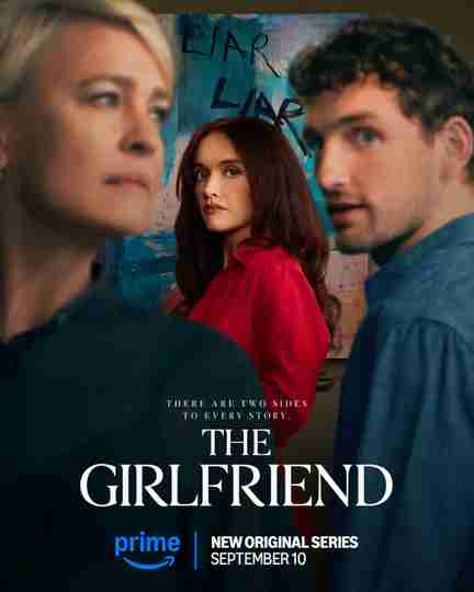 The Girlfriend (2025) - Full Cast and Crew | Moviefone