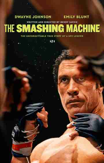 The Smashing Machine (2025) Showtimes and Movie Tickets | Moviefone