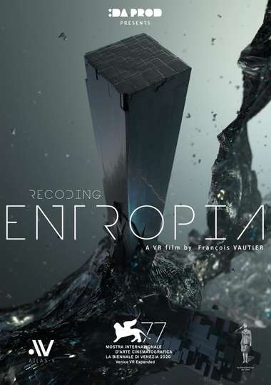Recoding Entropia - Movie | Moviefone