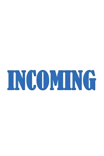 Incoming (2024) - Movie | Moviefone