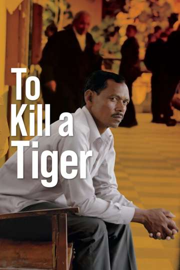 To Kill a Tiger (2023) - Movie | Moviefone
