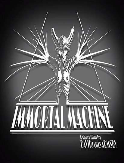 Immortal Machine - Movie | Moviefone
