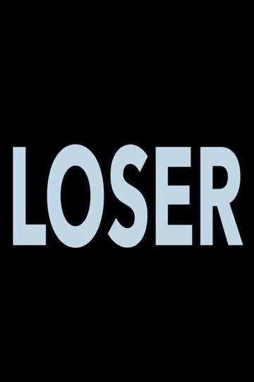 Loser - Where to Watch | Moviefone