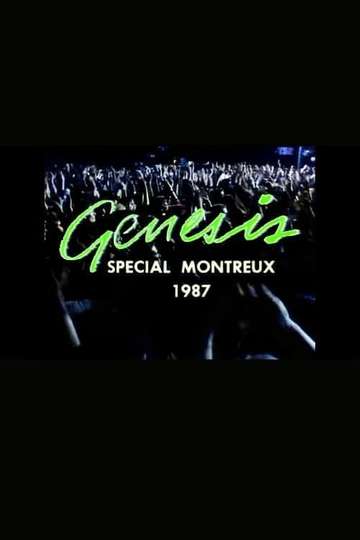 Genesis | Live at Montreux 1987 - Movie | Moviefone