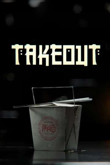 Takeout (2021) Streaming - Where to Watch Online | Moviefone
