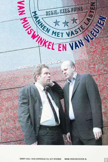 Van Muiswinkel & van Vleuten: Mannen Met Vaste Lasten - Movie | Moviefone