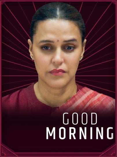 Good Morning - Movie | Moviefone