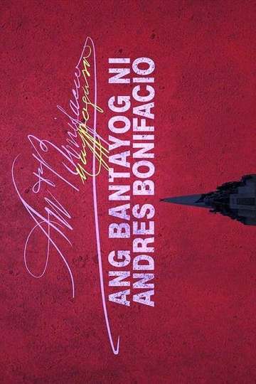 May Pag-Asa ang Bantayog ni Andres Bonifacio - Movie | Moviefone