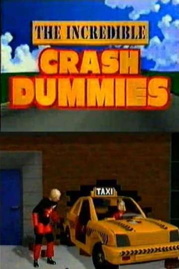 The Incredible Crash Dummies (1993) - TV Show | Moviefone
