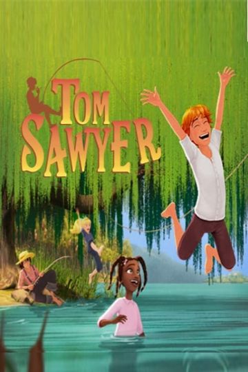 Tom Sawyer (2019 - 2020) - TV Show | Moviefone