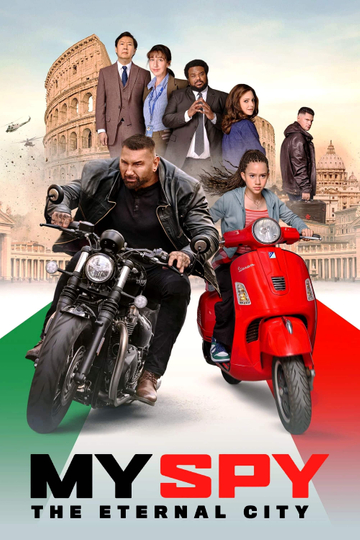 My Spy The Eternal City (2024) - Cast, Reviews, Trailers & Where to ...