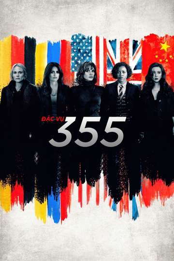 The 355 (2022) Streaming - Where to Watch Online | Moviefone
