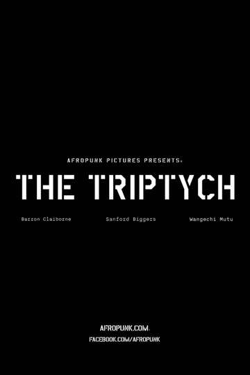The Triptych | Moviefone