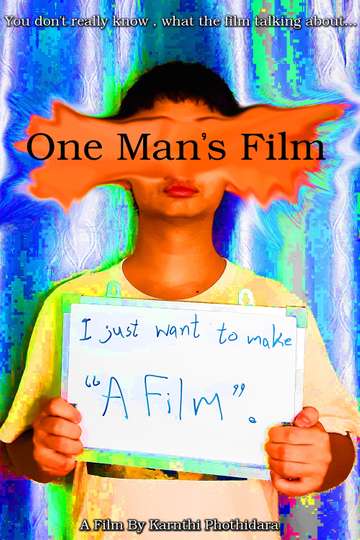 One Man's Film Full Cast & Crew | Moviefone