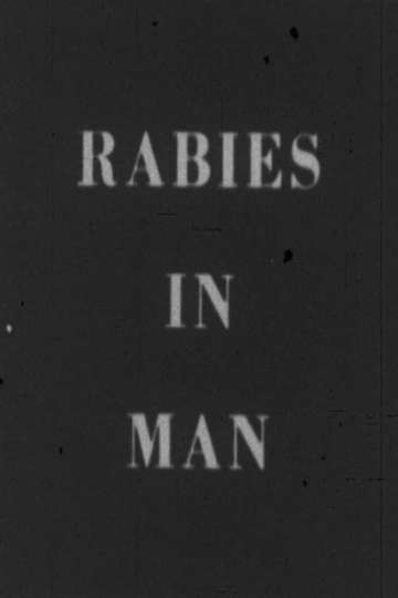 Rabies in Man - Movie | Moviefone
