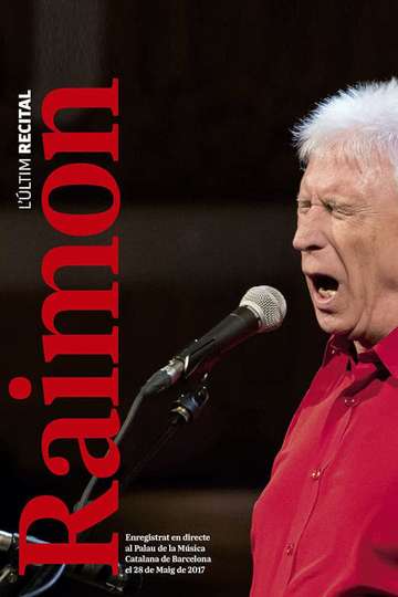 Raimon, l’últim recital - Movie | Moviefone