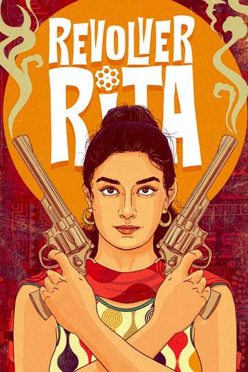 Revolver Rita | Moviefone