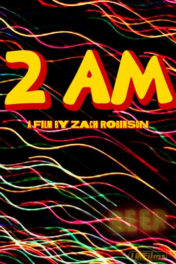 2AM (2022) - Movie | Moviefone