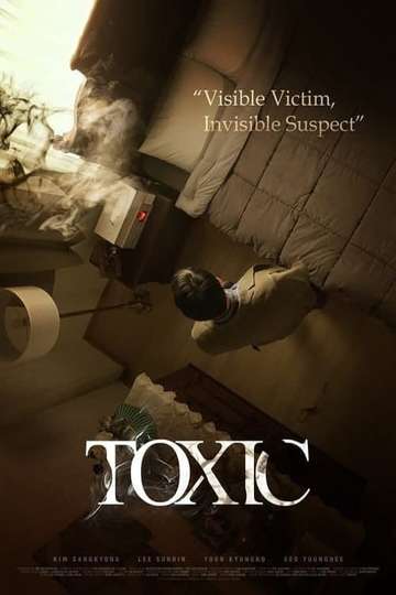 Toxic (2022) - Movie | Moviefone