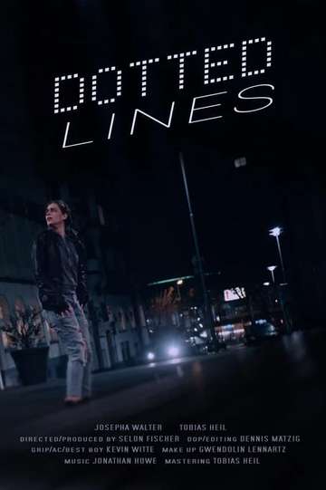 Dotted Lines - Movie | Moviefone