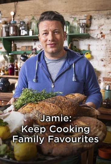 Jamie: Keep Cooking Family Favourites (2020-2021) - TV Show | Moviefone