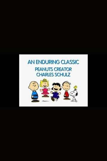 An Enduring Classic: Peanuts Creator Charles Schulz (2000) - Movie ...