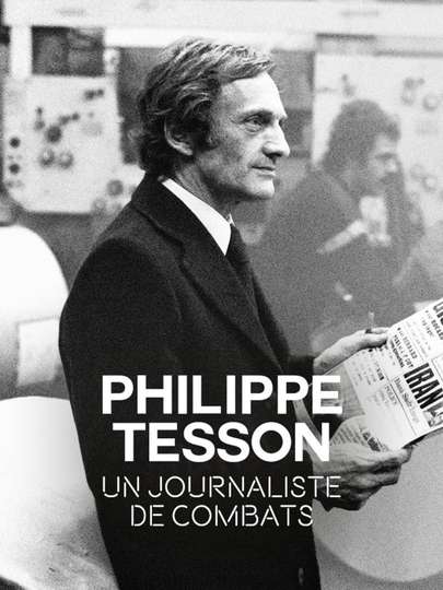 Philippe Tesson un journaliste de combats - Movie | Moviefone