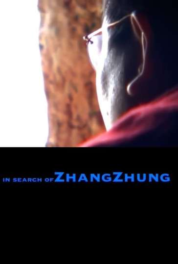 In Search of Zhang Zhung (2015) | Moviefone