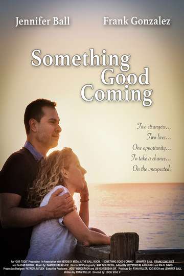 Something Good Coming Cast and Crew | Moviefone