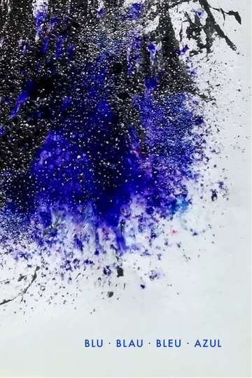 BLU BLAU BLEU AZUL - Movie | Moviefone