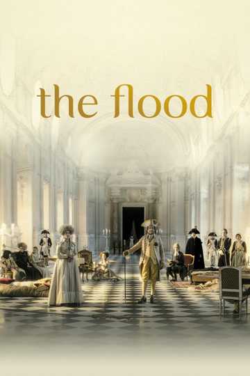 The Flood - Movie | Moviefone