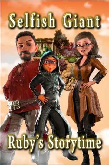 Selfish Giant Ruby's Storytime (2021) - Movie | Moviefone