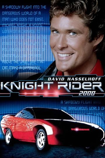 Knight Rider 2000 (1991) - Cast and Crew | Moviefone