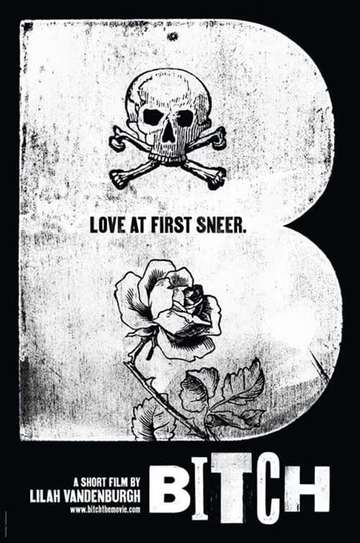 Bitch - Movie | Moviefone