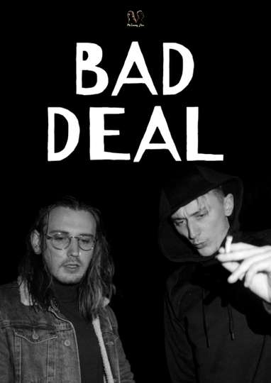 Bad Deal - Movie | Moviefone