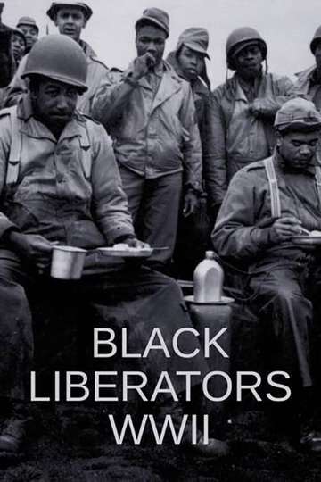 Black Liberators WWII - Movie | Moviefone