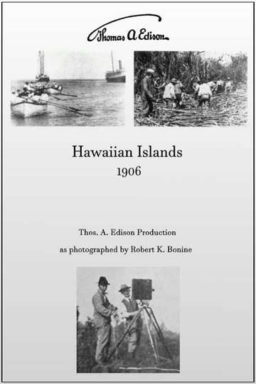 Hawaiian Islands (1907) - Movie | Moviefone