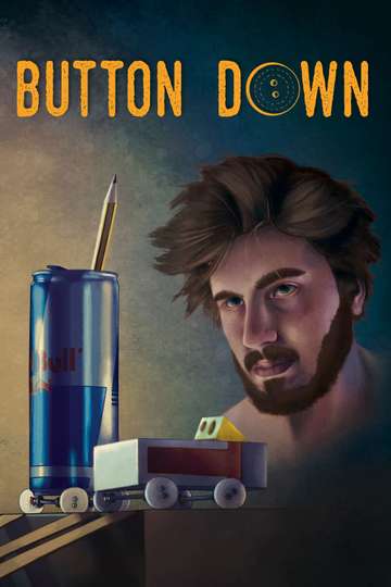 Button Down Full Cast & Crew | Moviefone