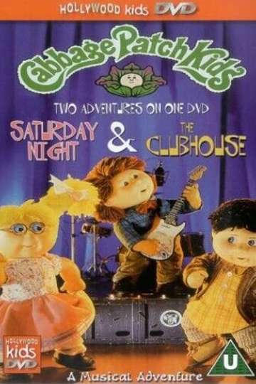 Cabbage Patch Kids: Saturday Night (1998) - Movie | Moviefone