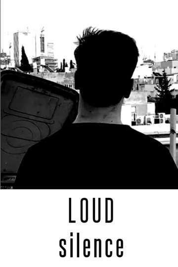 LOUD silence - Movie | Moviefone