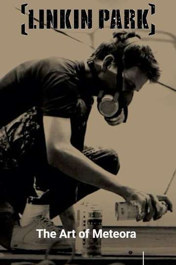 The Art of Meteora (2003) | Moviefone