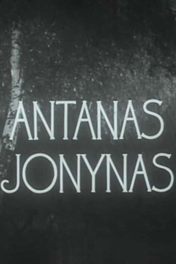 Antanas Jonynas - Movie | Moviefone