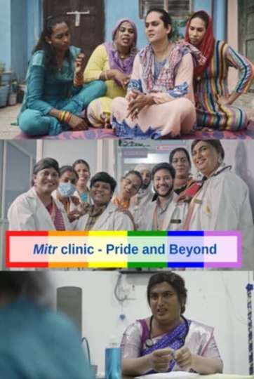 Mitr Clinic - Pride and Beyond - Movie | Moviefone