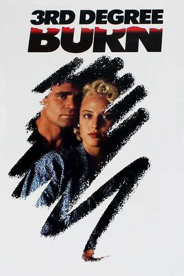 Third Degree Burn 1989 Cast Reviews Trailers And Where To Watch