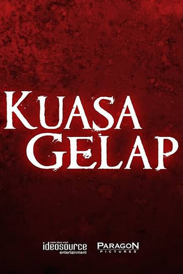 Kuasa Gelap - Movie | Moviefone