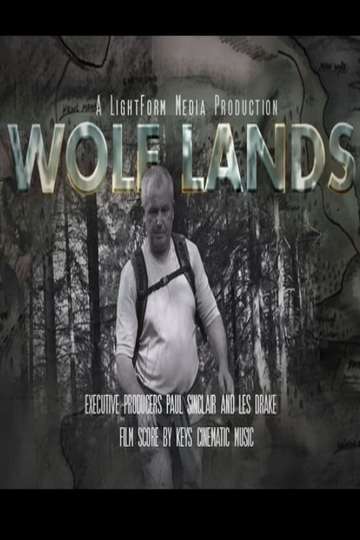 Wolf Lands - Movie | Moviefone