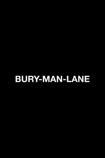 Bury-Man-Lane - Where to Watch | Moviefone
