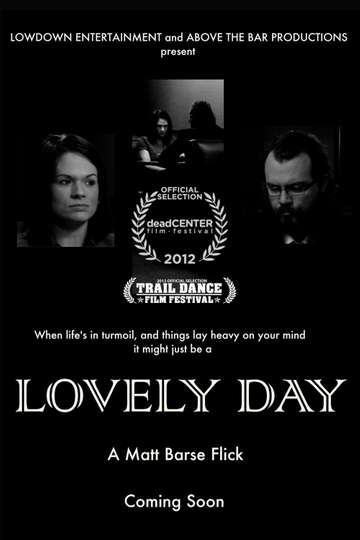 Lovely Day Full Cast & Crew | Moviefone
