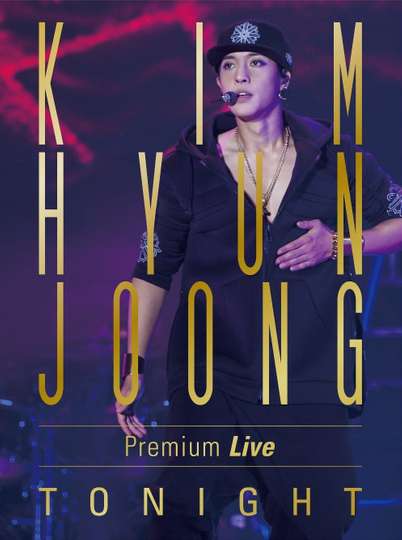 KIM HYUN JOONG Premium Live "TONIGHT" | Moviefone