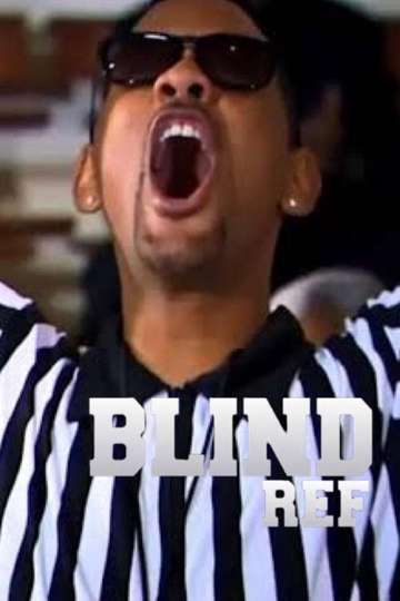 Blind Ref (2013) - Movie | Moviefone